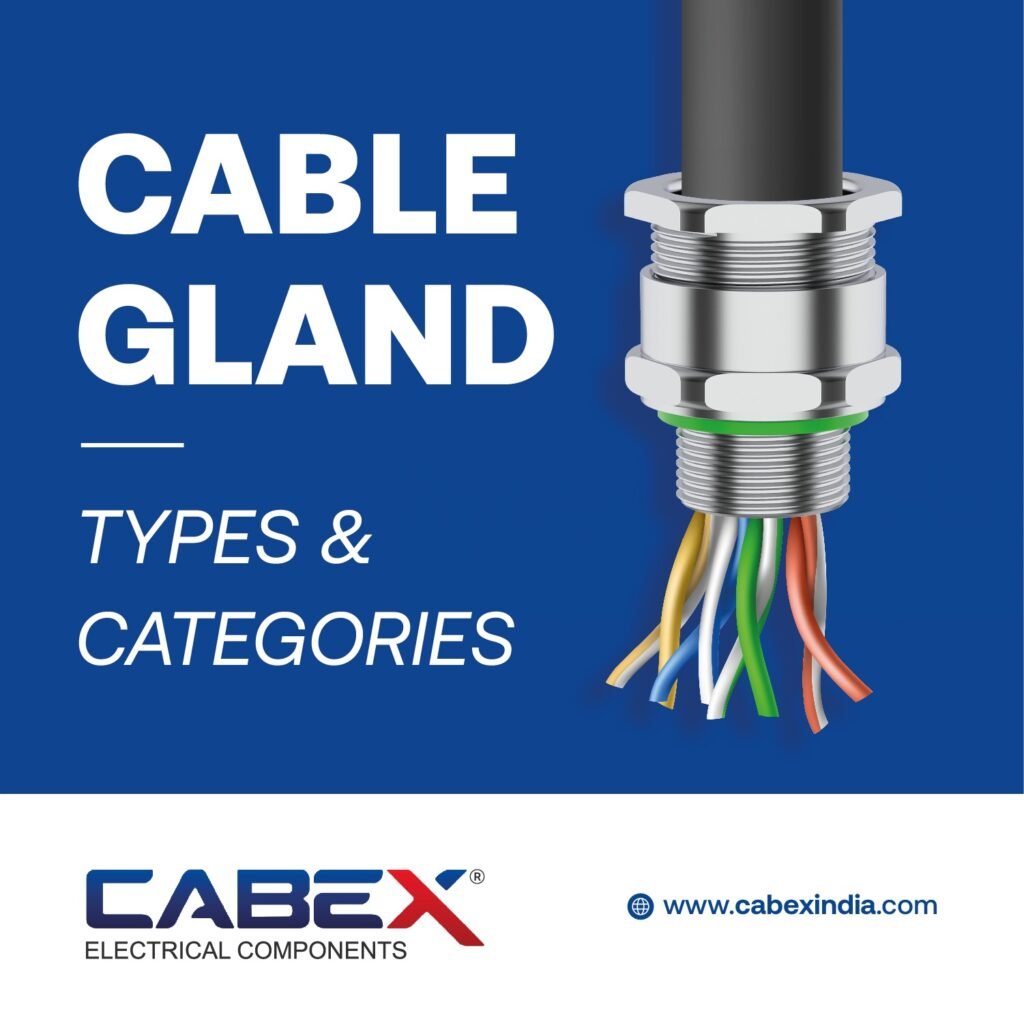 Cable Gland Types: The Ultimate Guide for Every Application