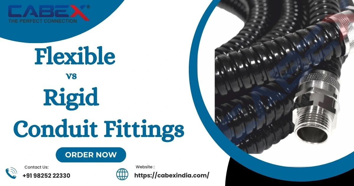 Flexible vs Rigid Conduit Fittings: A Definitive Guide for 2025